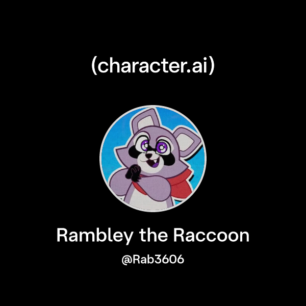 Chat with Rambley the Raccoon | character.ai | AI Chat, Reimagined–Your ...