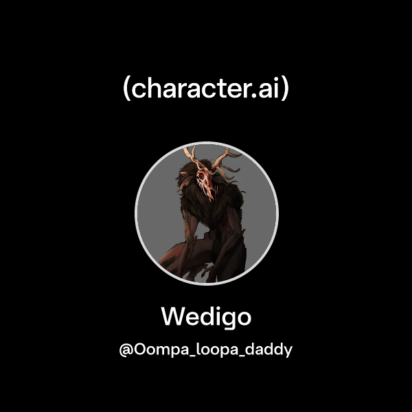 Chat with Wedigo | character.ai | AI Chat, Reimagined–Your Words. Your ...