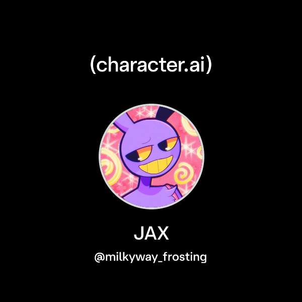Chat with JAX | character.ai | AI Chat, Reimagined–Your Words. Your World.
