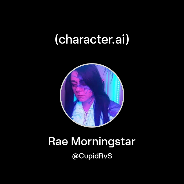 Chat with Rae Morningstar | character.ai | AI Chat, Reimagined–Your ...