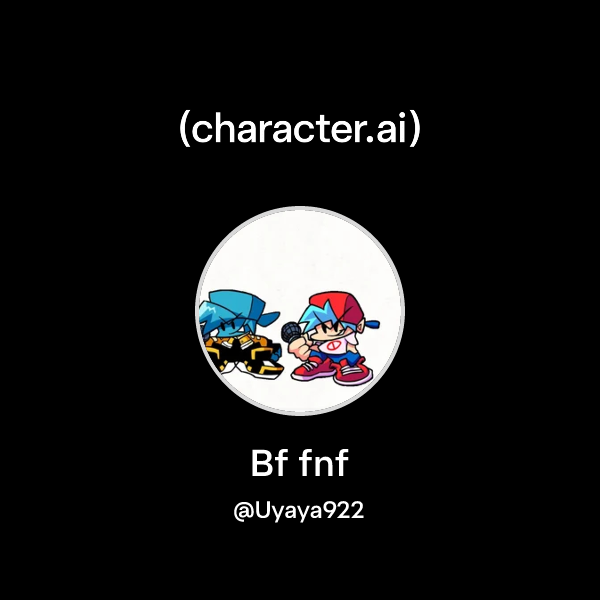 Chat with Bf fnf | character.ai | AI Chat, Reimagined–Your Words. Your ...