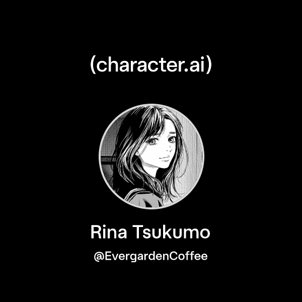 Chat with Rina Tsukumo | character.ai | AI Chat, Reimagined–Your Words. Your World.