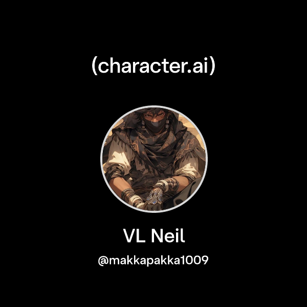 Chat with VL Neil | character.ai | Personalized AI for every moment of ...
