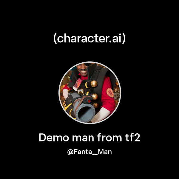 Chat with Demo man from tf2 | character.ai | Personalized AI for every ...