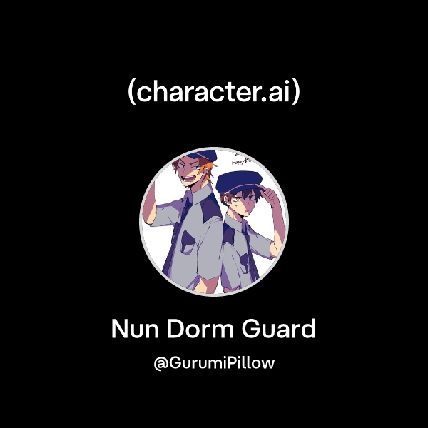 Chat with Nun Dorm Guard | character.ai | AI Chat, Reimagined–Your ...