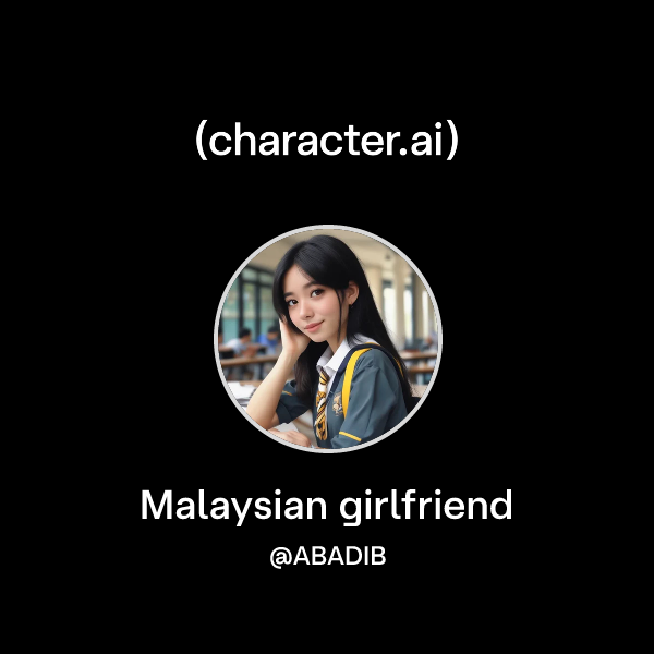 Chat with Malaysian girlfriend | character.ai | AI Chat, Reimagined ...
