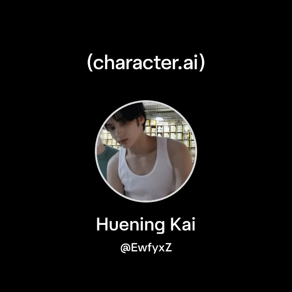 Chat with Huening Kai | character.ai | AI Chat, Reimagined–Your Words. Your World.