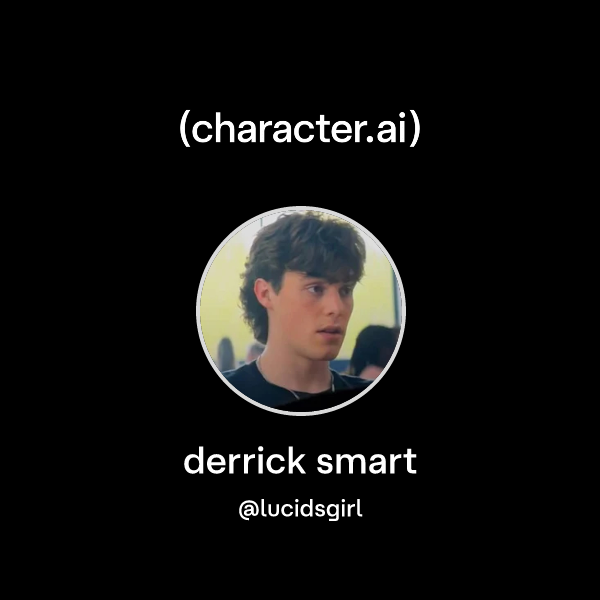 Chat with derrick smart | character.ai | AI Chat, Reimagined–Your Words ...