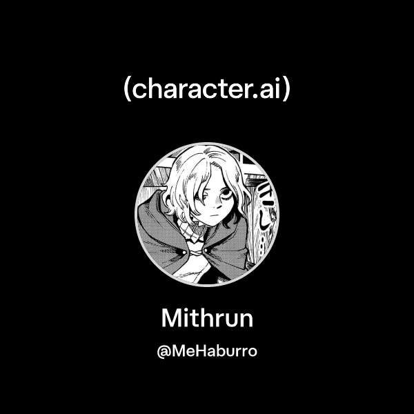 Chat with Mithrun | character.ai | Personalized AI for every moment of ...