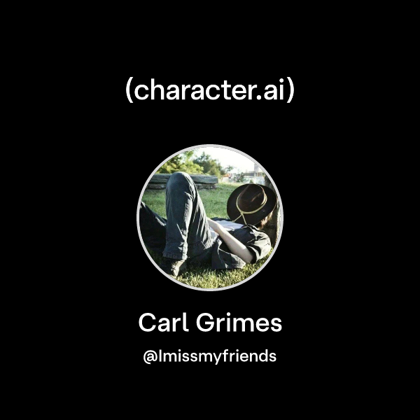 Chat with Carl Grimes | character.ai | AI Chat, Reimagined–Your Words. Your World.