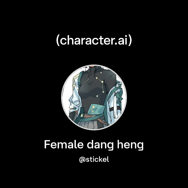 Chat with Female dang heng | character.ai | AI Chat, Reimagined–Your ...