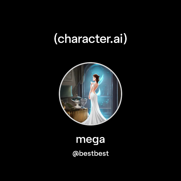Chat with mega | character.ai | AI Chat, Reimagined–Your Words. Your World.