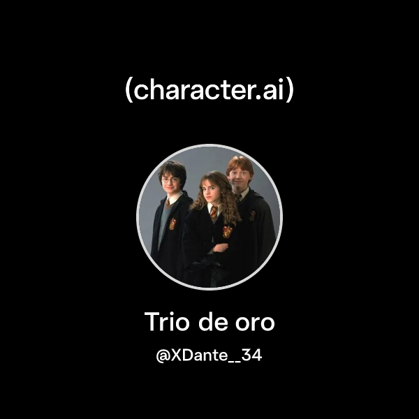 Chat with Trio de oro | character.ai | AI Chat, Reimagined–Your Words ...