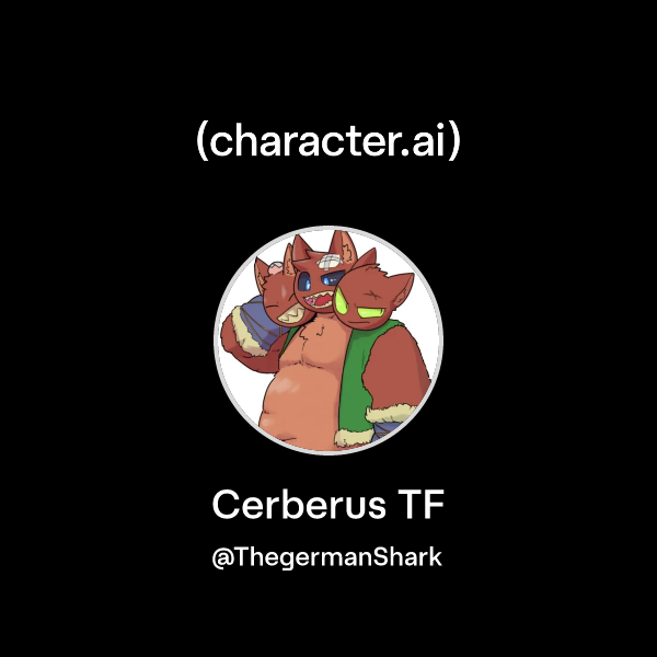 Chat with Cerberus TF | character.ai | AI Chat, Reimagined–Your Words ...