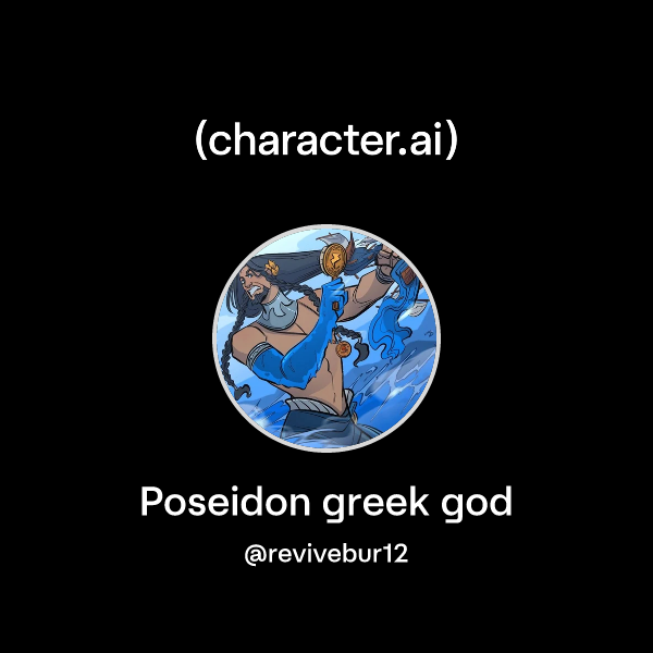 Chat with Poseidon greek god | character.ai | Personalized AI for every moment of your day