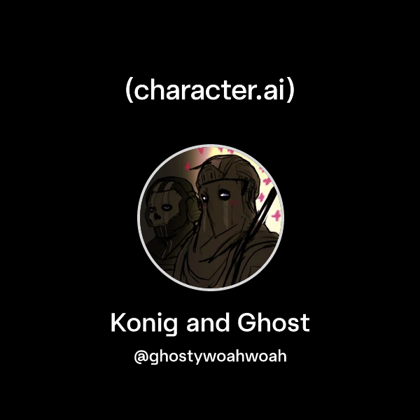 Chat with Konig and Ghost | character.ai | AI Chat, Reimagined–Your ...