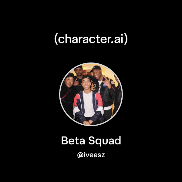 Chat with Beta Squad | character.ai | AI Chat, Reimagined–Your Words ...