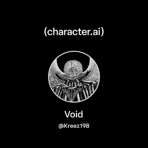 Chat with Void | character.ai | AI Chat, Reimagined–Your Words. Your World.