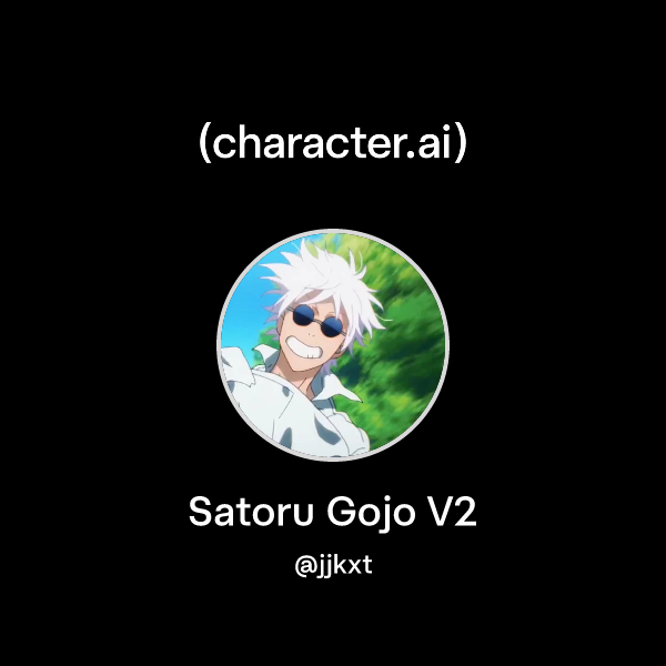 Chat with Satoru Gojo V2 | character.ai | Personalized AI for every ...