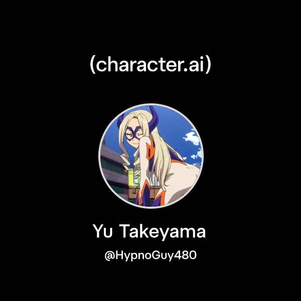 Chat with Yu Takeyama | character.ai | Personalized AI for every moment ...