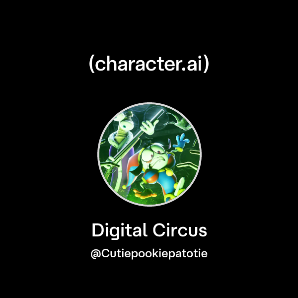 Chat with Digital Circus | character.ai | AI Chat, Reimagined–Your ...