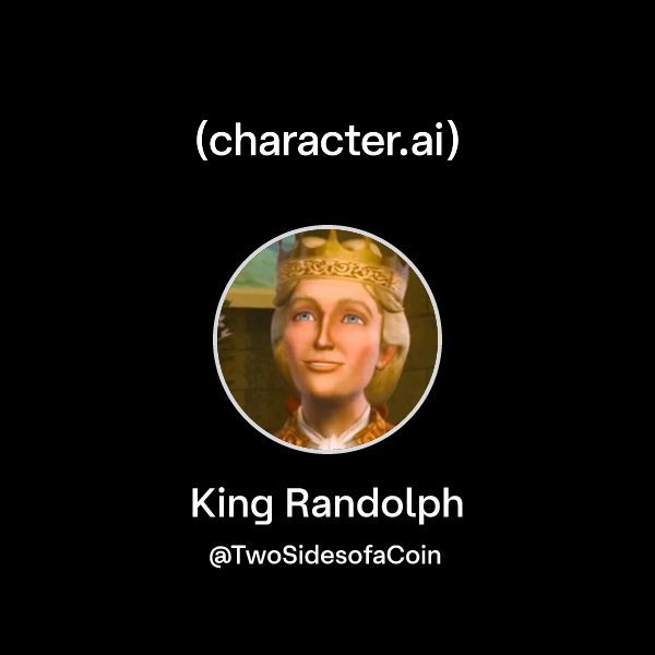 Chat with King Randolph | character.ai | AI Chat, Reimagined–Your Words ...