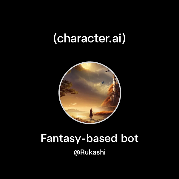 Chat with Fantasy-based bot | character.ai | Personalized AI for every ...