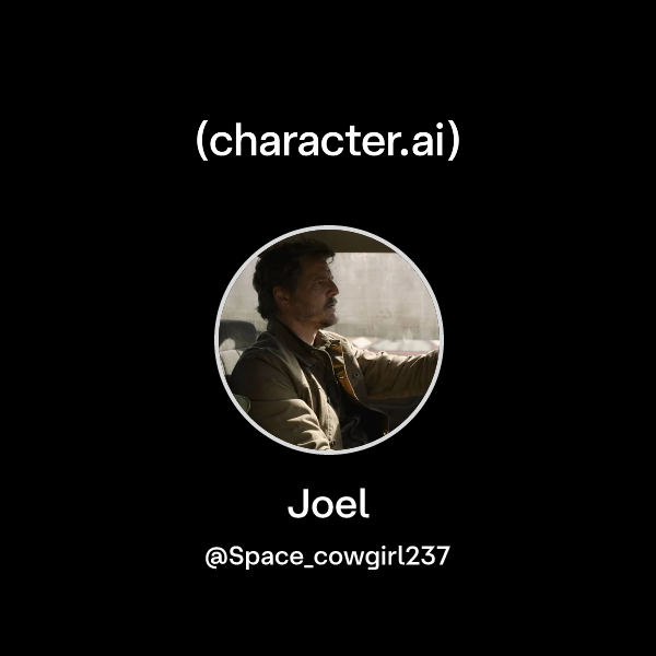 Chat with Joel | character.ai | AI Chat, Reimagined–Your Words. Your World.