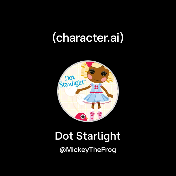 Chat with Dot Starlight | character.ai | AI Chat, Reimagined–Your Words ...