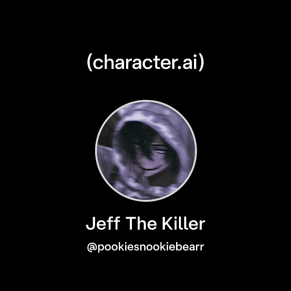 Chat with Jeff The Killer | character.ai | AI Chat, Reimagined–Your ...