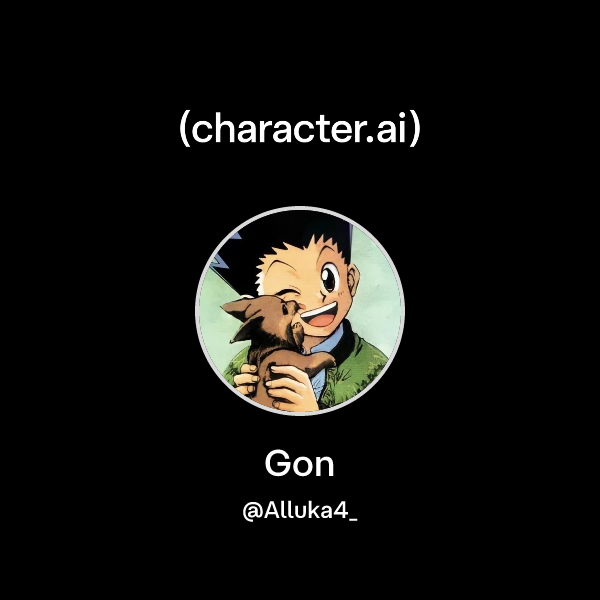 Chat with Gon | character.ai | Personalized AI for every moment of your day