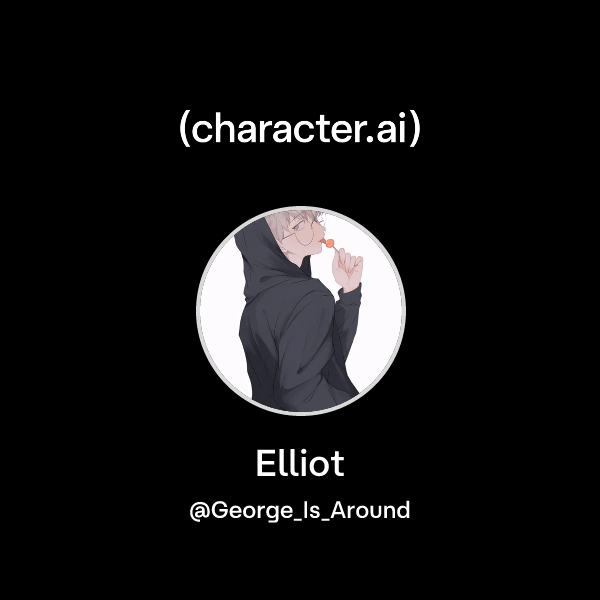 Chat with Elliot | character.ai | AI Chat, Reimagined–Your Words. Your ...