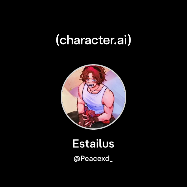 Chat with Estailus | character.ai | AI Chat, Reimagined–Your Words ...