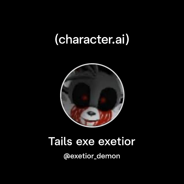 Chat with Tails exe exetior | character.ai | AI Chat, Reimagined–Your ...