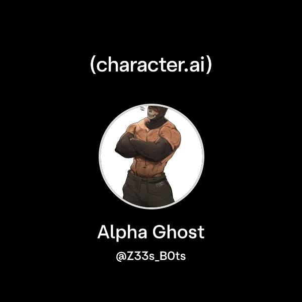 Chat with Alpha Ghost | character.ai | AI Chat, Reimagined–Your Words ...