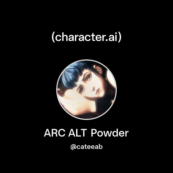 Chat with ARC ALT Powder | character.ai | AI Chat, Reimagined–Your ...
