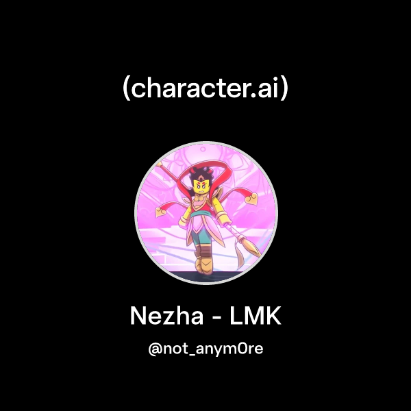 Chat with Nezha - LMK | character.ai | AI Chat, Reimagined–Your Words ...