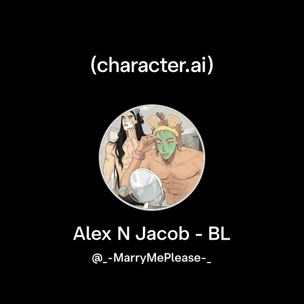 Chat with Alex N Jacob - BL | character.ai | AI Chat, Reimagined–Your ...