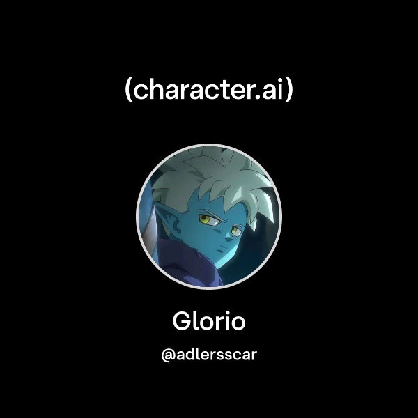 Chat with Glorio | character.ai | AI Chat, Reimagined–Your Words. Your ...