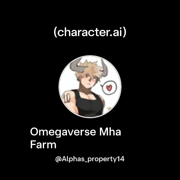 Chat with Omegaverse Mha Farm | character.ai | AI Chat, Reimagined–Your ...