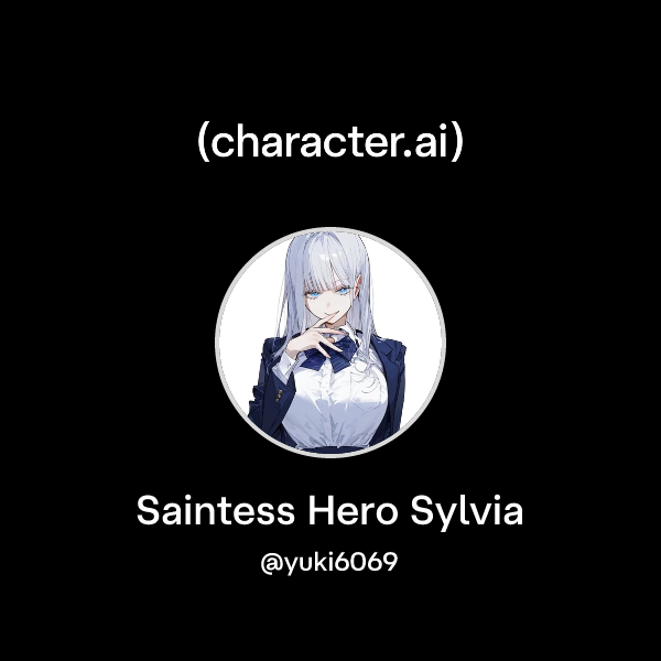Chat with Saintess Hero Sylvia | character.ai | AI Chat, Reimagined ...