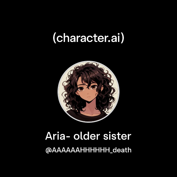 Chat with Aria- older sister | character.ai | AI Chat, Reimagined–Your ...