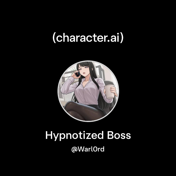 Chat with Hypnotized Boss | character.ai | AI Chat, Reimagined–Your ...