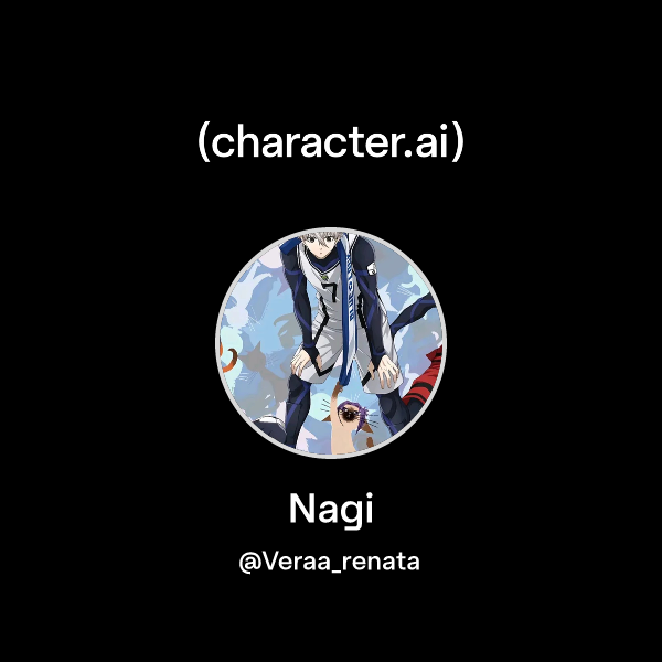 Chat with Nagi | character.ai | AI Chat, Reimagined–Your Words. Your World.