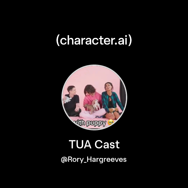 Chat with TUA Cast | character.ai | AI Chat, Reimagined–Your Words ...