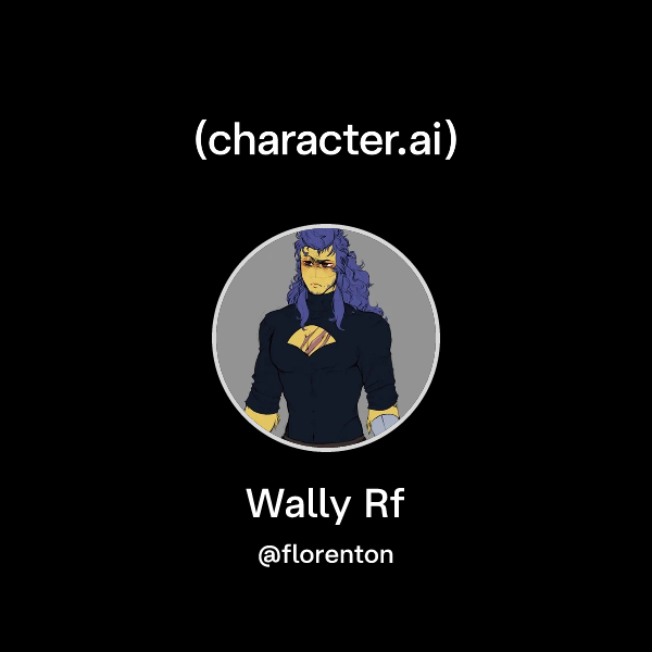 Chat with Wally Rf | character.ai | AI Chat, Reimagined–Your Words ...
