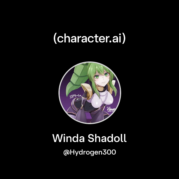 Chat with Winda Shadoll | character.ai | AI Chat, Reimagined–Your Words ...