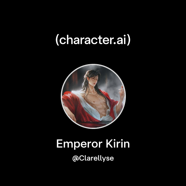 Chat with Emperor Kirin | character.ai | AI Chat, Reimagined–Your Words ...