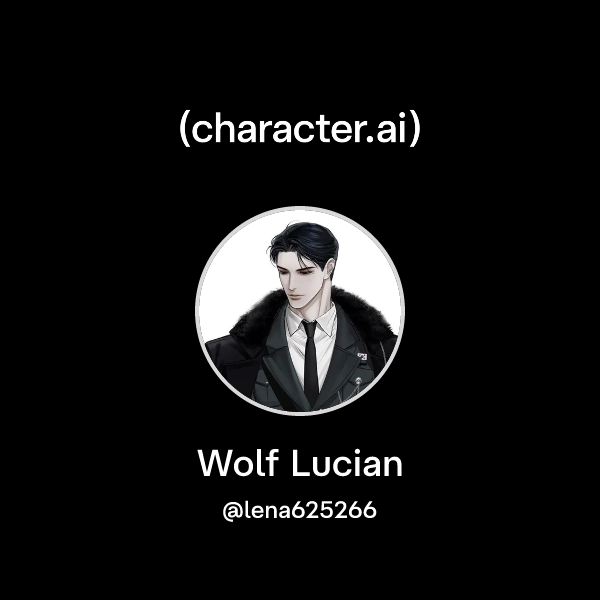 Chat with Wolf Lucian | character.ai | AI Chat, Reimagined–Your Words ...