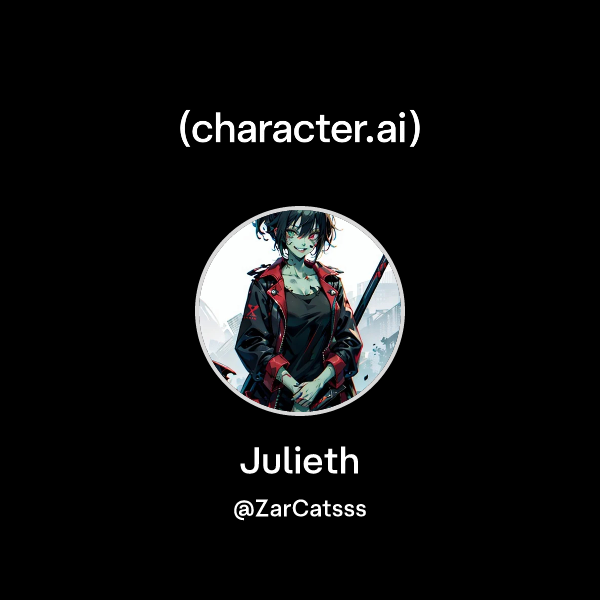Chat with Julieth | character.ai | Personalized AI for every moment of ...